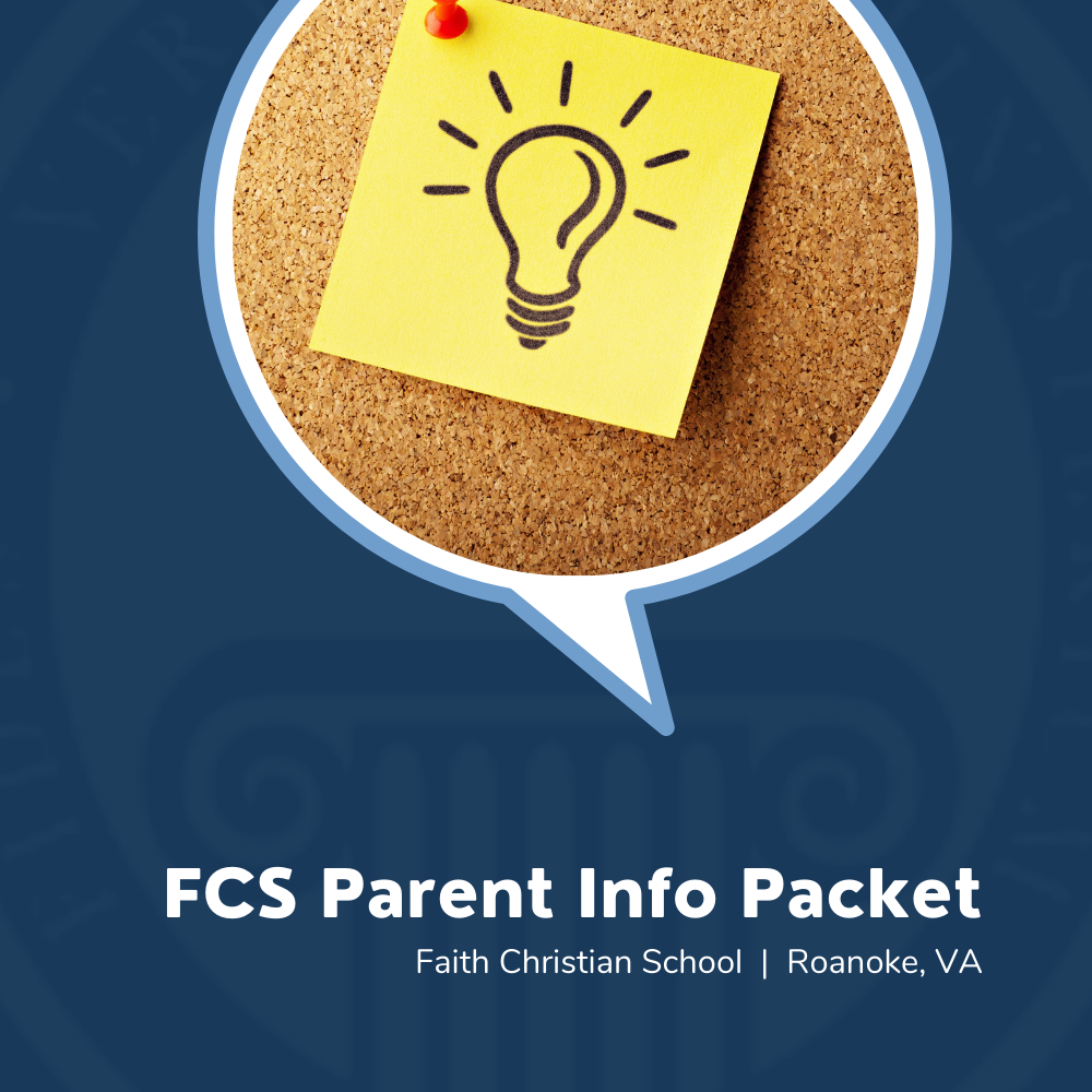 Faith Christian School: Parent Info Packet | Roanoke, VA